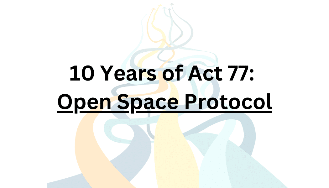 10 Years of Act 77: Open Space Protocol - UP for Learning